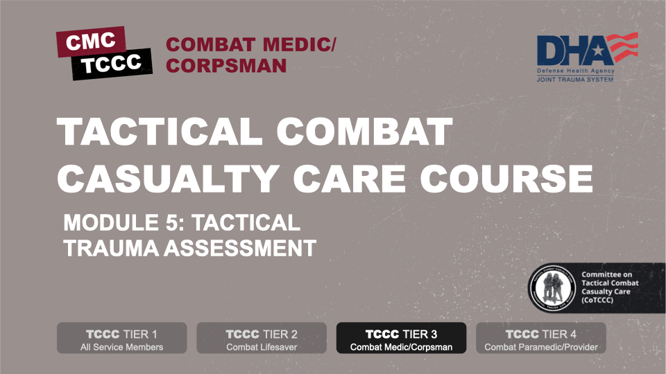 Module 5: Tactical Trauma Assessment